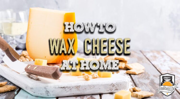 Wax Cheese 101: A Step-by-Step Tutorial on Brush and Dip Waxing Methods
